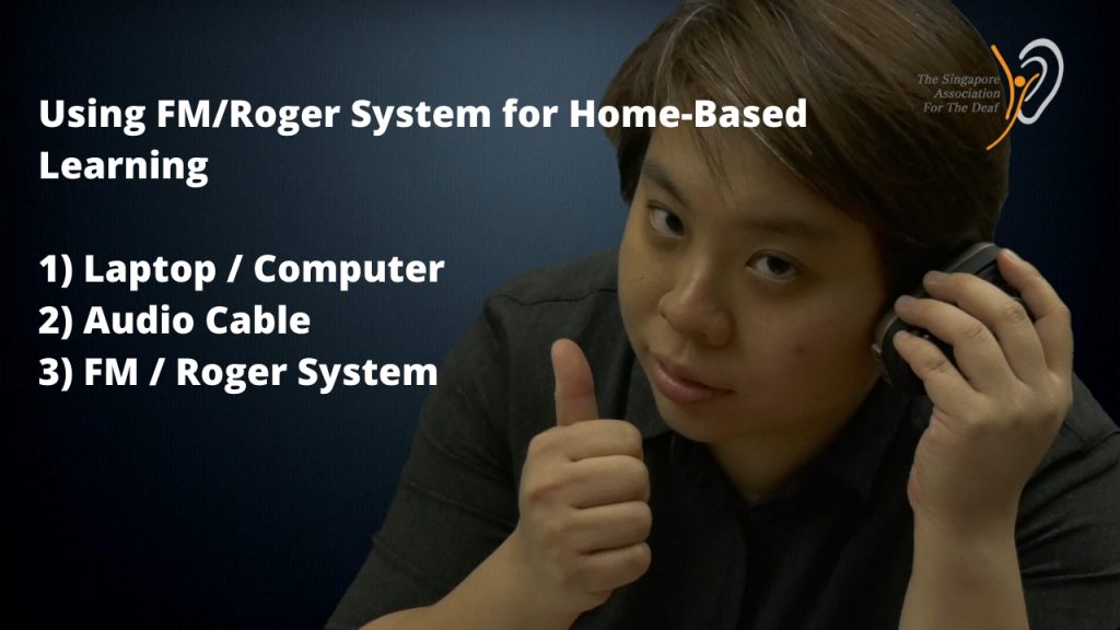 Using FM/Roger System for Home-Based Learning – The Singapore ...